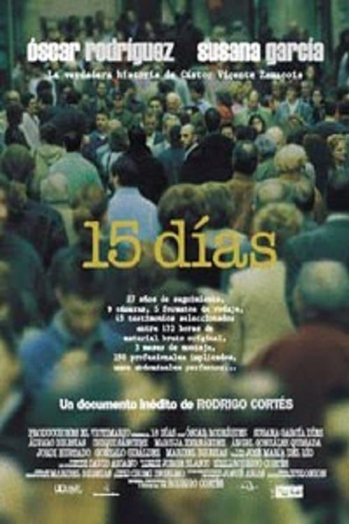 Image gallery for 15 Days (15 días) - FilmAffinity