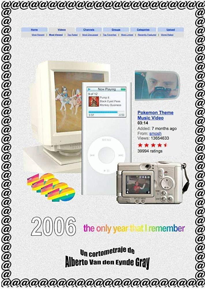 Image gallery for 2006: The Only Year That I Remember (S) - FilmAffinity