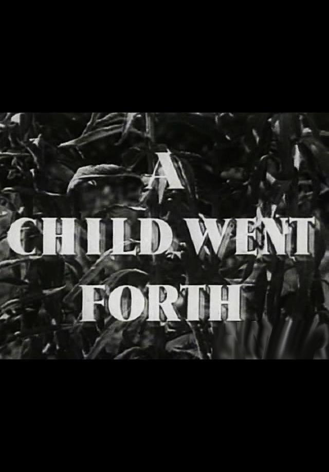 Sección visual de A Child Went Forth (C) - FilmAffinity