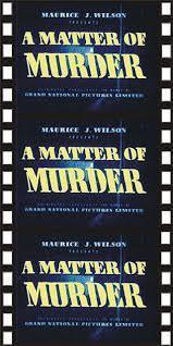 Image gallery for A Matter of Murder - FilmAffinity
