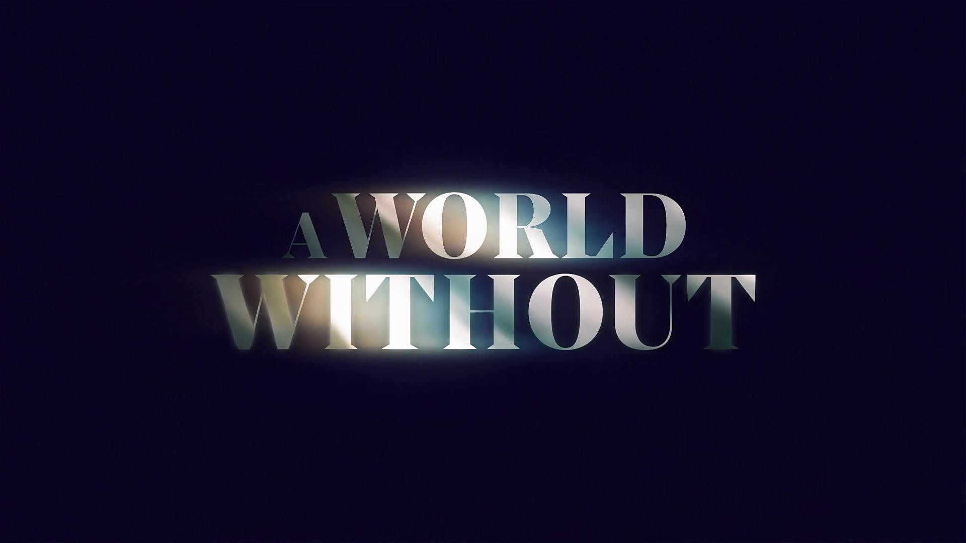 Image gallery for A World Without - FilmAffinity