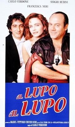 Al lupo, al lupo (1992) - FilmAffinity