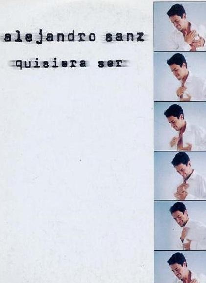 Sección visual de Alejandro Sanz: Quisiera ser (Vídeo musical ...