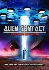 Alien Contact: Outer Space (2017) - FilmAffinity