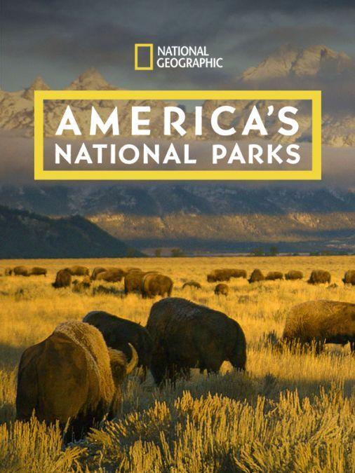 Image gallery for America's National Parks (TV Series) - FilmAffinity