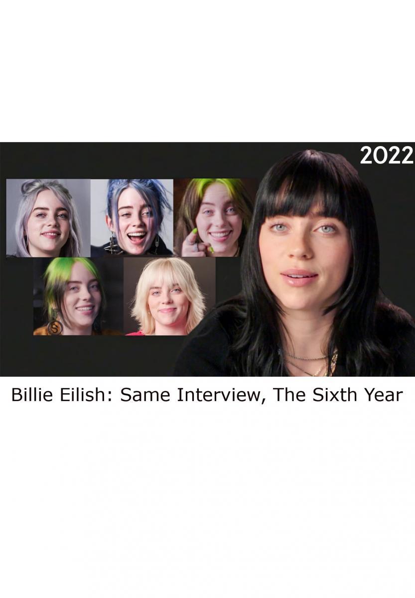 Sección visual de Billie Eilish: Same Interview, The Sixth Year (C) - FilmAffinity
