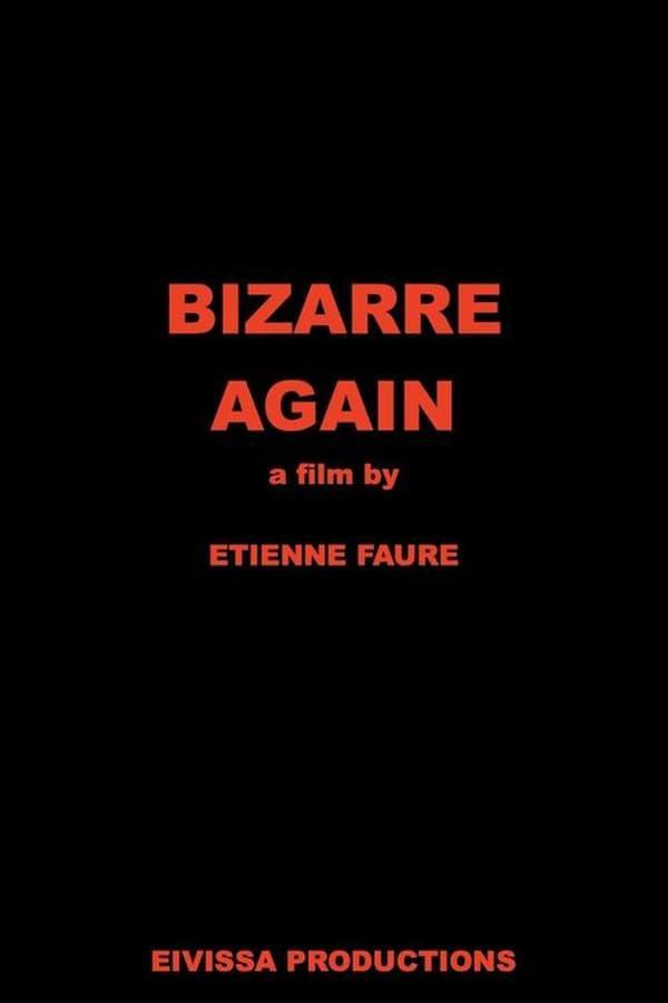 Bizarre Again (2022) - FilmAffinity