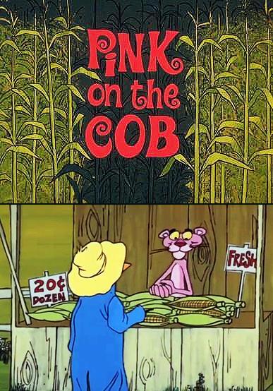 Image gallery for Blake Edward's Pink Panther: Pink on the Cob (S ...