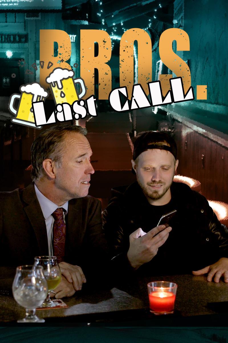 Bros. Last Call (2018) - FilmAffinity