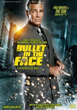 Sección visual de Bullet in the Face (Serie de TV) - FilmAffinity