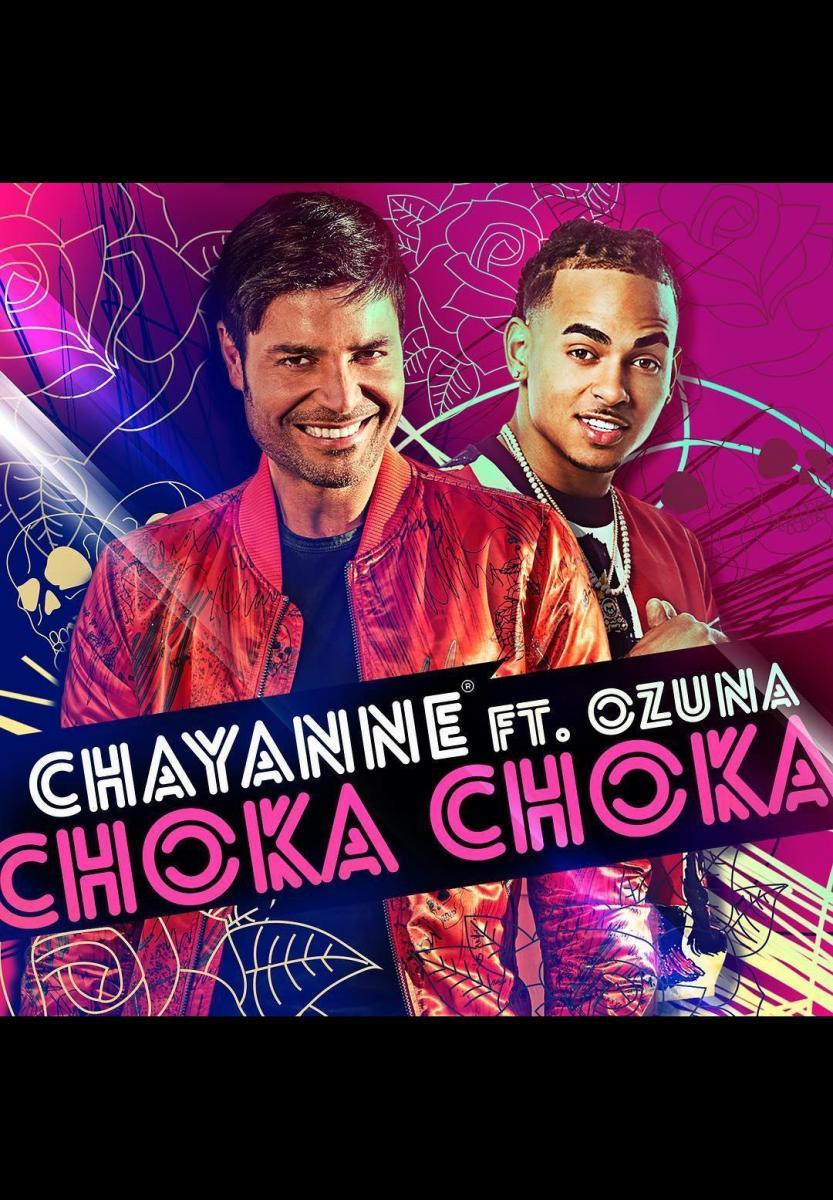 Sección visual de Chayanne feat. Ozuna: Choka Choka (Vídeo musical ...