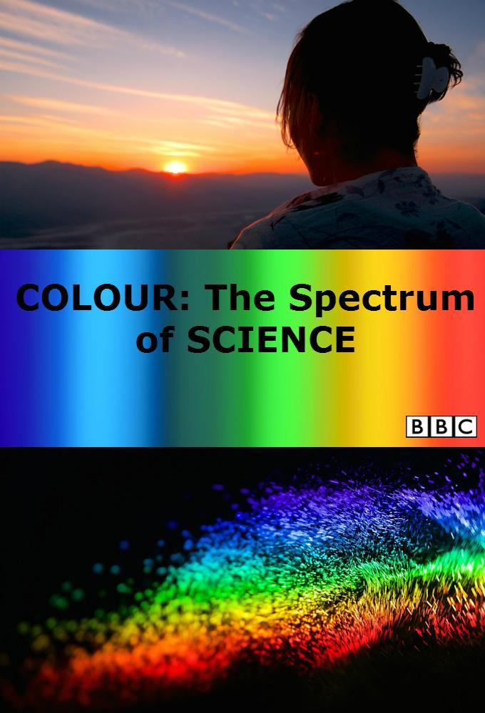 Image gallery for Colour: The Spectrum of Science (TV Miniseries ...