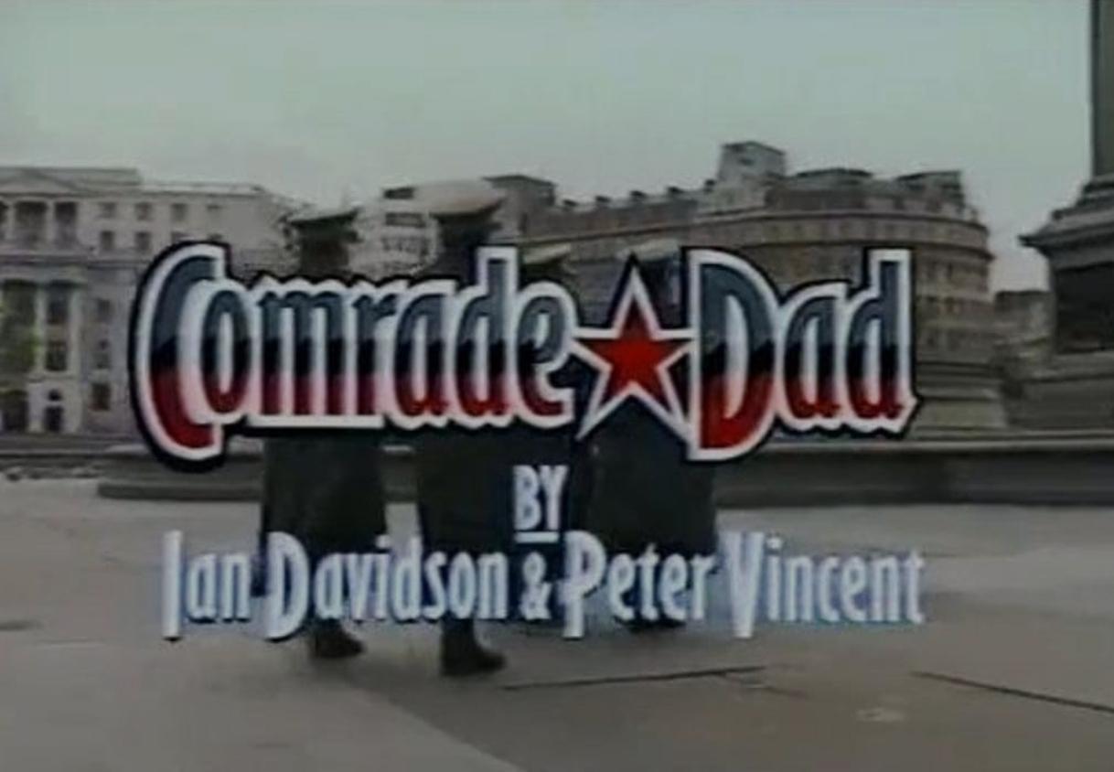 Sección visual de Comrade Dad (Serie de TV) - FilmAffinity