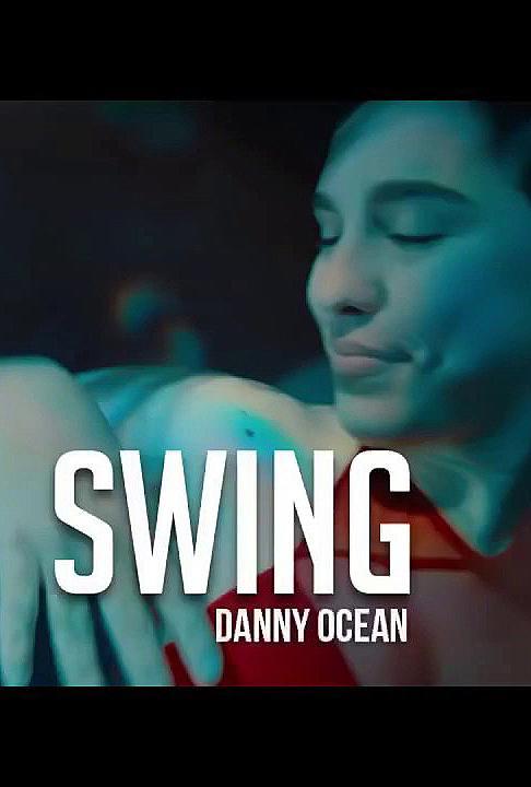 Image gallery for Danny Ocean: Swing (Music Video) - FilmAffinity