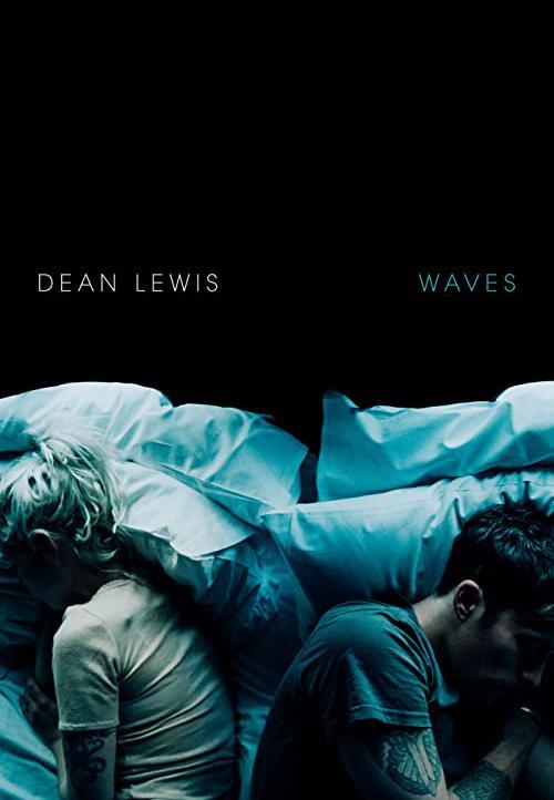 Sección visual de Dean Lewis: Waves (Vídeo musical) - FilmAffinity
