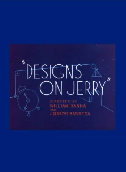 Image gallery for Designs on Jerry (S) - FilmAffinity