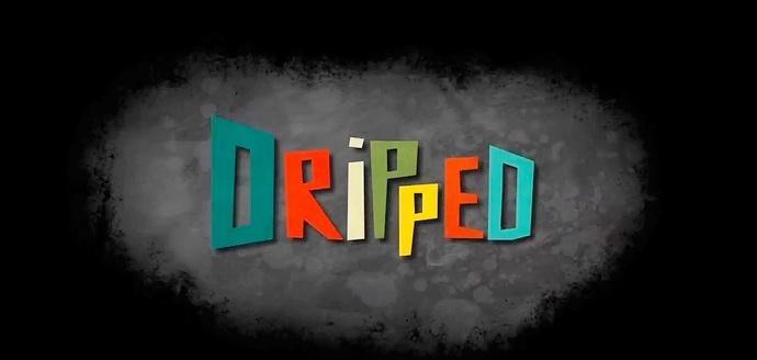 Image gallery for Dripped (S) - FilmAffinity