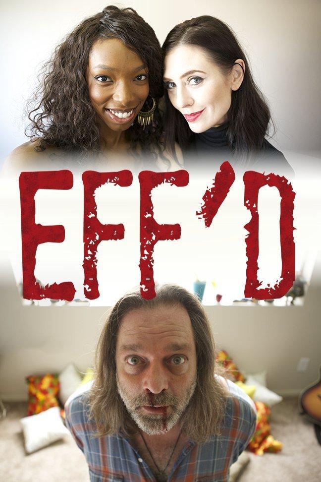 Image gallery for Eff'd (TV) - FilmAffinity