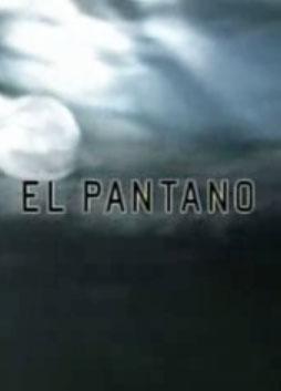 Sección visual de El Pantano (Serie de TV) - FilmAffinity