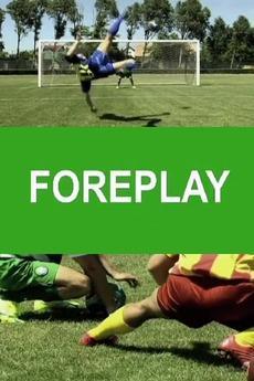 Image gallery for Foreplay (S) - FilmAffinity