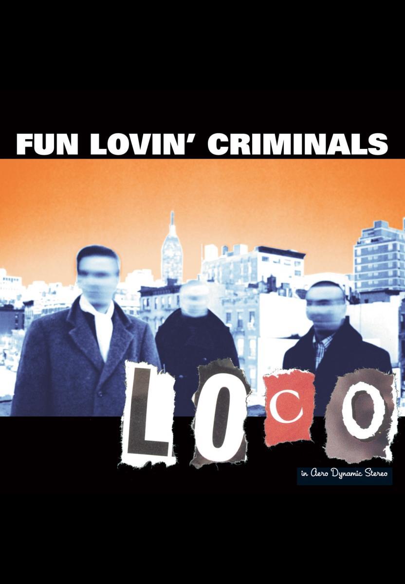 Sección visual de Fun Lovin' Criminals: Loco (Vídeo musical) - FilmAffinity