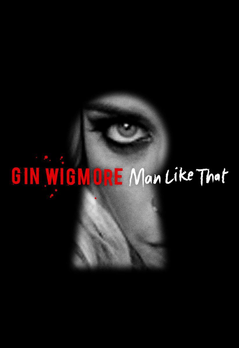 Image gallery for Gin Wigmore: Man Like That (Music Video) - FilmAffinity