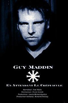 Image gallery for Guy Maddin: Waiting for Twilight - FilmAffinity