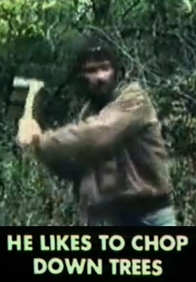 Image gallery for He Likes to Chop Down Trees (S) - FilmAffinity
