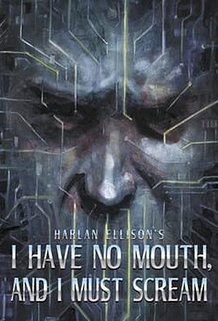 Sección visual de I Have No Mouth, and I Must Scream - FilmAffinity