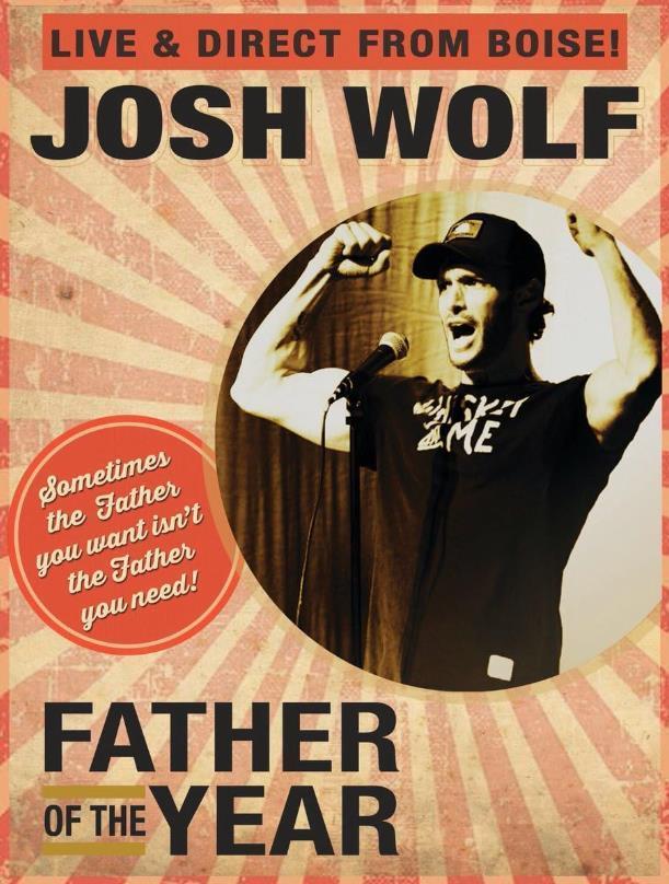 Image gallery for Josh Wolf: Father of the Year (TV) - FilmAffinity