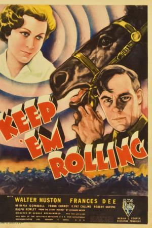 Image gallery for Keep 'Em Rolling - FilmAffinity