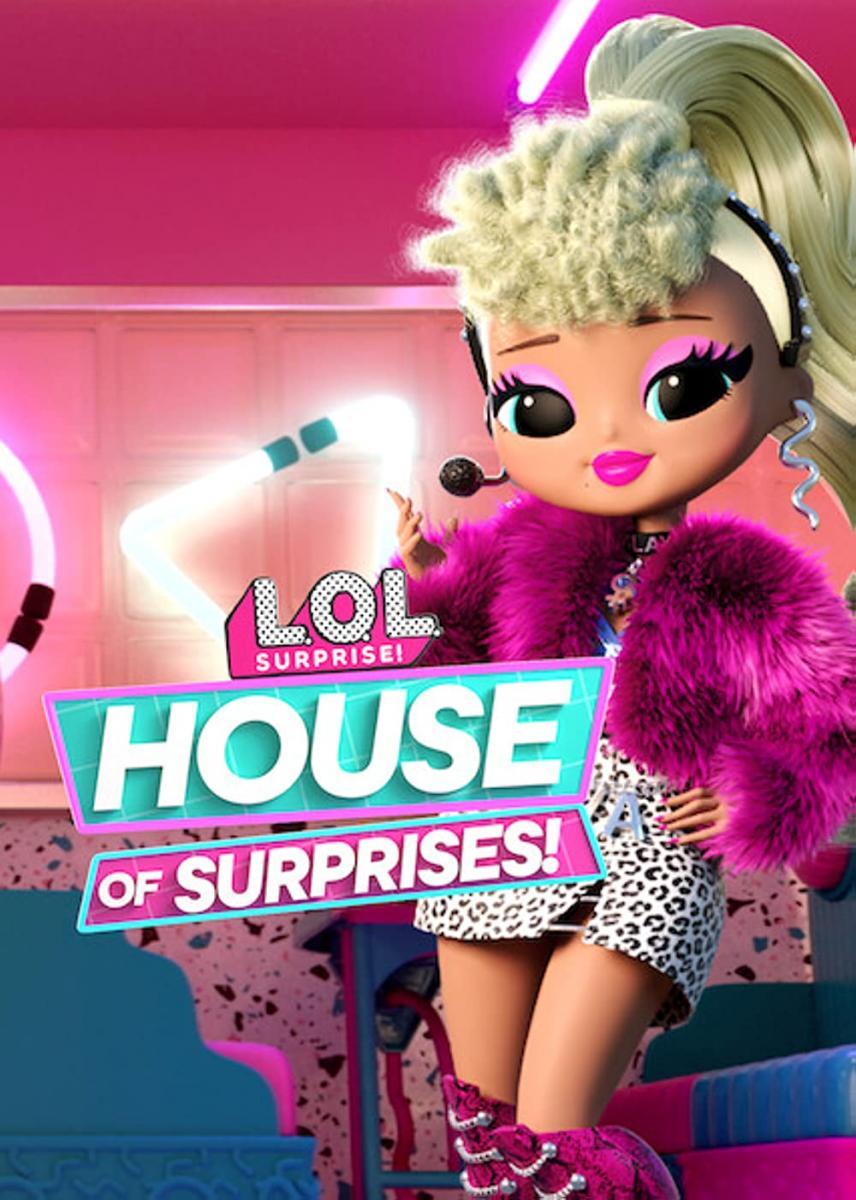 Sección visual de L.O.L. Surprise! House of Surprises (Serie de TV) - FilmAffinity