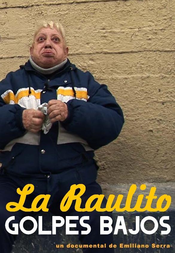 Image gallery for La Raulito, Low Blows - FilmAffinity
