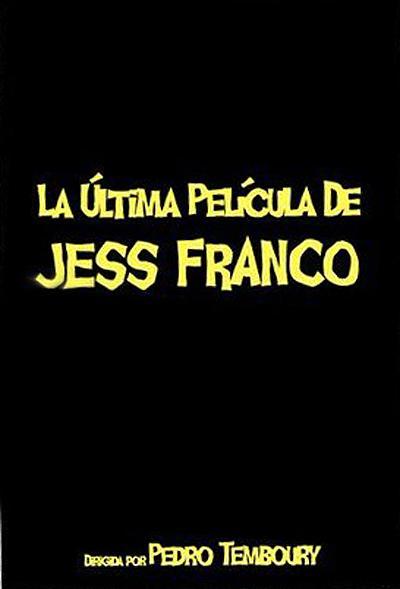 Sección visual de La última película de Jess Franco - FilmAffinity