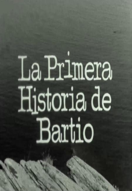Image gallery for La primera historia de Bartio (S) - FilmAffinity