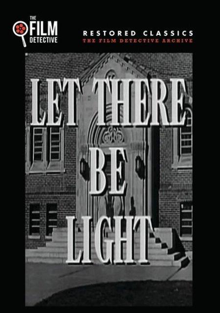 Image gallery for Let There Be Light - FilmAffinity