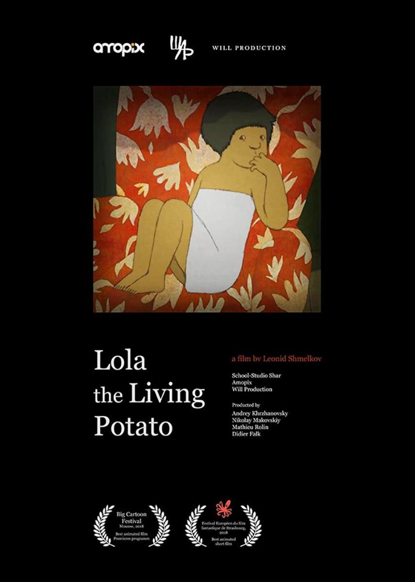Image gallery for Lola the Living Potato (S) - FilmAffinity