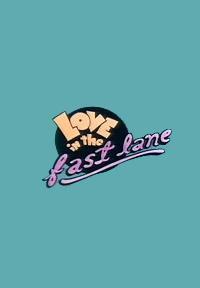 Image gallery for Love in the Fast Lane (S) - FilmAffinity