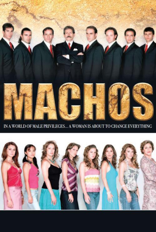 Machos (Serie de TV) (2005) - FilmAffinity