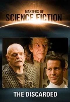 Image gallery for Masters of Science Fiction: The Discarded (TV ...
