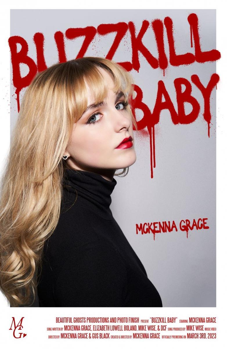 Sección visual de Mckenna Grace: Buzzkill Baby (Vídeo musical) - FilmAffinity