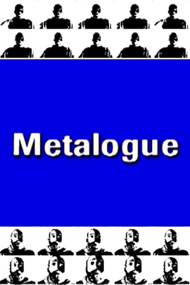 Image gallery for Metalogue (S) - FilmAffinity