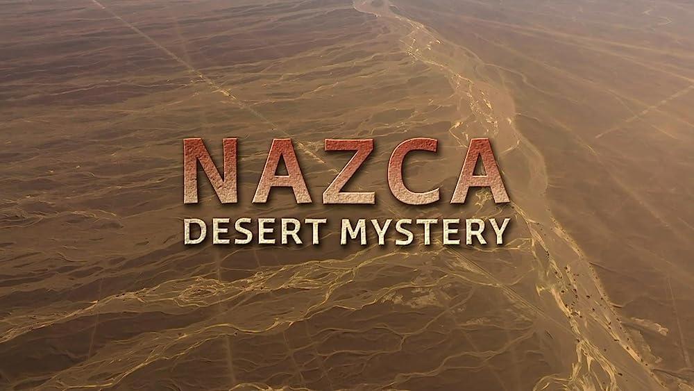 Image gallery for Nazca Desert Mystery - FilmAffinity