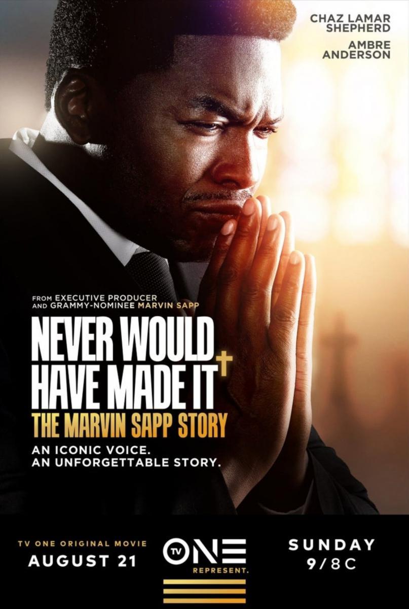 Image gallery for Never Would Have Made It: The Marvin Sapp Story (TV ...