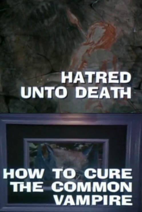 Image gallery for Night Gallery: Hatred Unto Death/How to Cure the ...