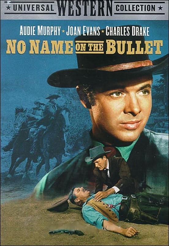Image gallery for No Name on the Bullet - FilmAffinity