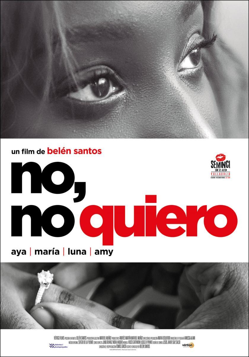No, no quiero (2023) - FilmAffinity