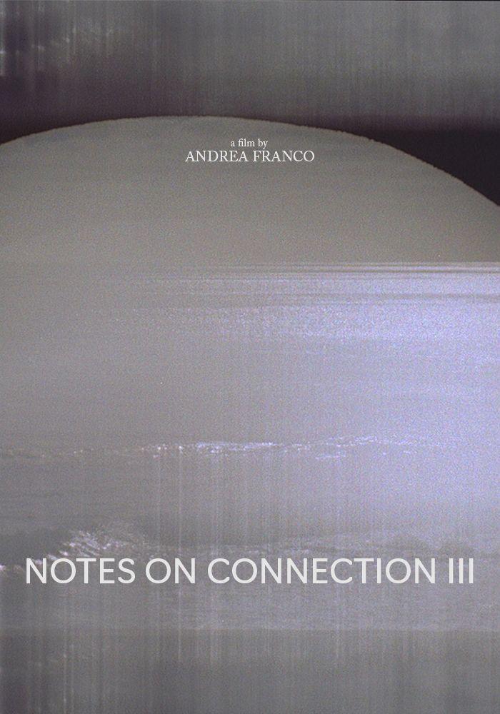 Image gallery for Notes on Connection III (S) - FilmAffinity
