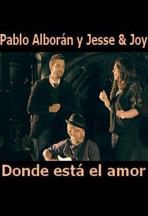 Image gallery for Pablo Alborán feat. Jesse & Joy: Donde está el amor ...