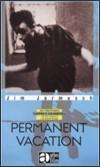 Image gallery for Permanent Vacation - FilmAffinity